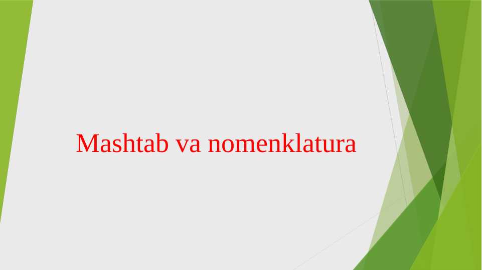 Mashtab va nomenklatura