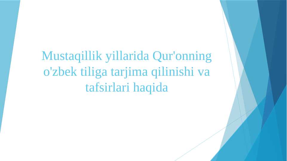 Mustaqillik yillarida Qur'onning o'zbek tiliga tarjima qilinishi va ...