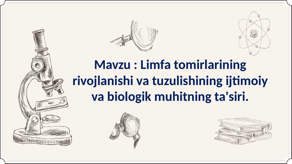 Limfa tomirlarining rivojlanishi va tuzulishining ijtimoiy va biologik ...
