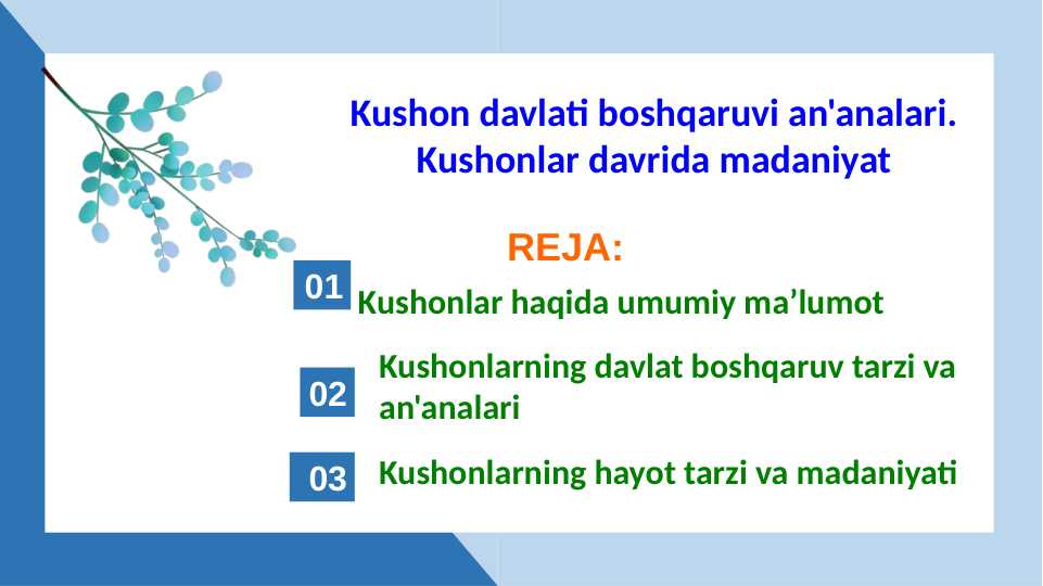 Kushon davlati boshqaruvi an'analari. Kushonlar davrida madaniyat