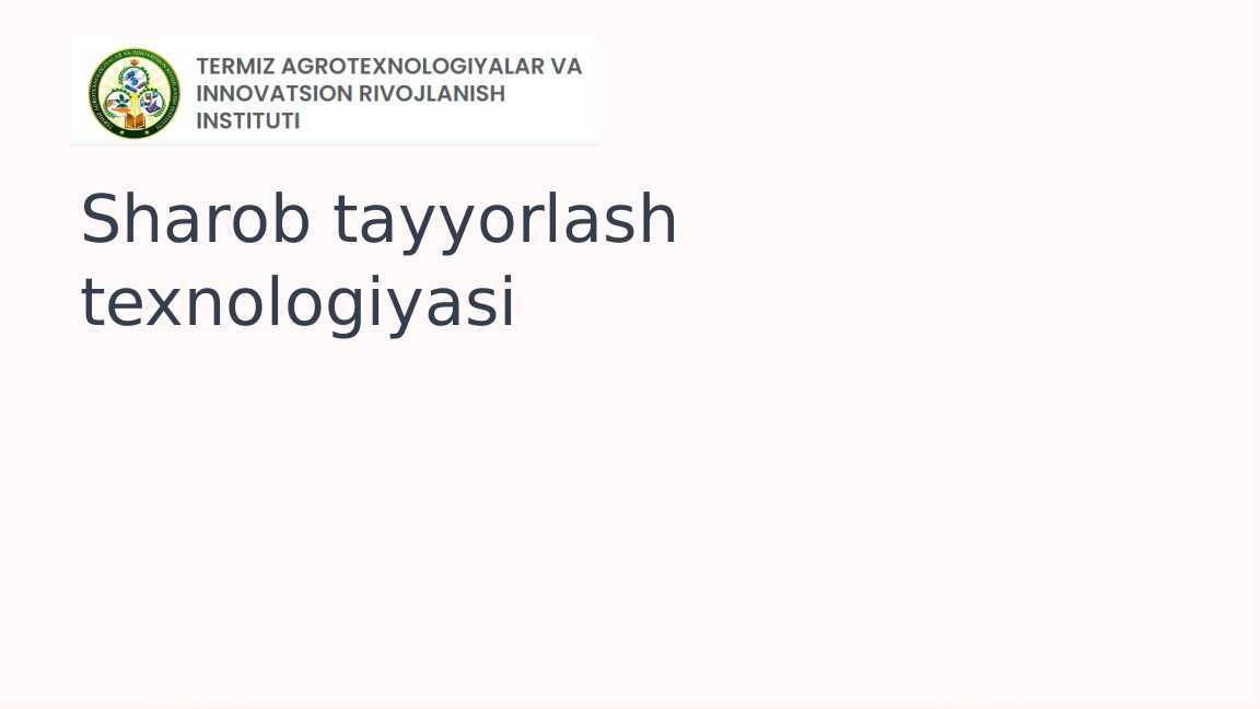 Sharob tayyorlash texnologiyasi