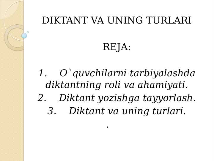 DIKTANT VA UNING TURLARI