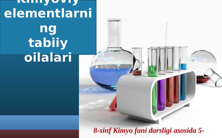 KIMYOVIY ELEMENTLARNING TABIY OILALARI.