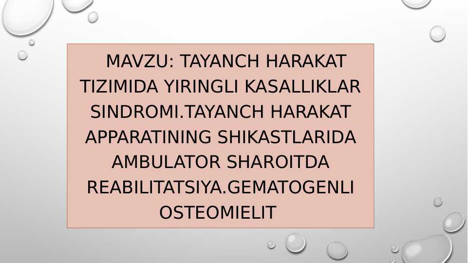 Tayanch harakat tizimida yiringli kasalliklar sindromi.Tayanch harakat ...