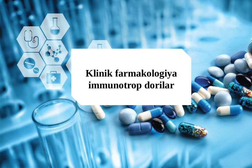 Klinik farmakologiya immunotrop dorilar