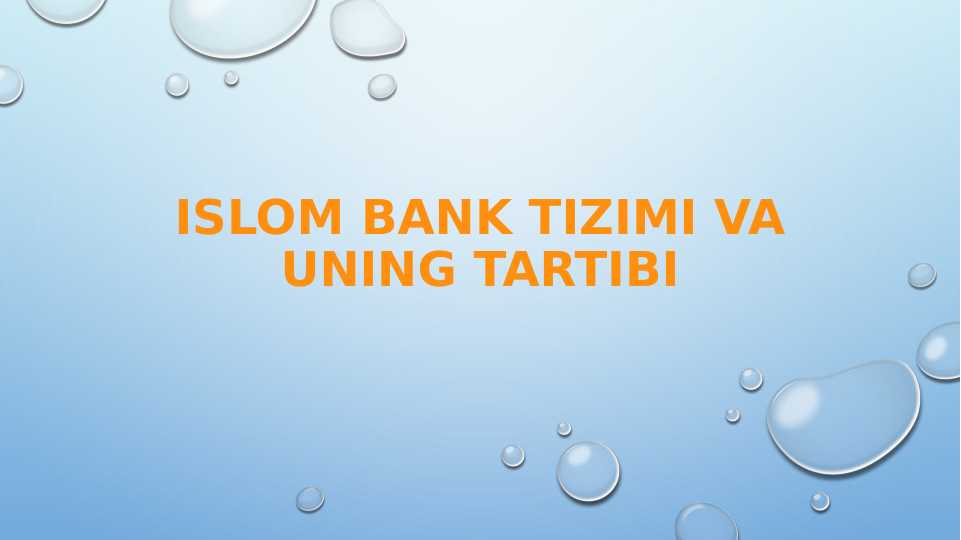 Islom bank tizimi va uning tartibi