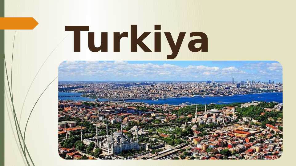 Turkiya davlati haqida qiziqarli ma'lumotlar