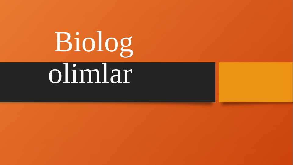 Biolog olimlar