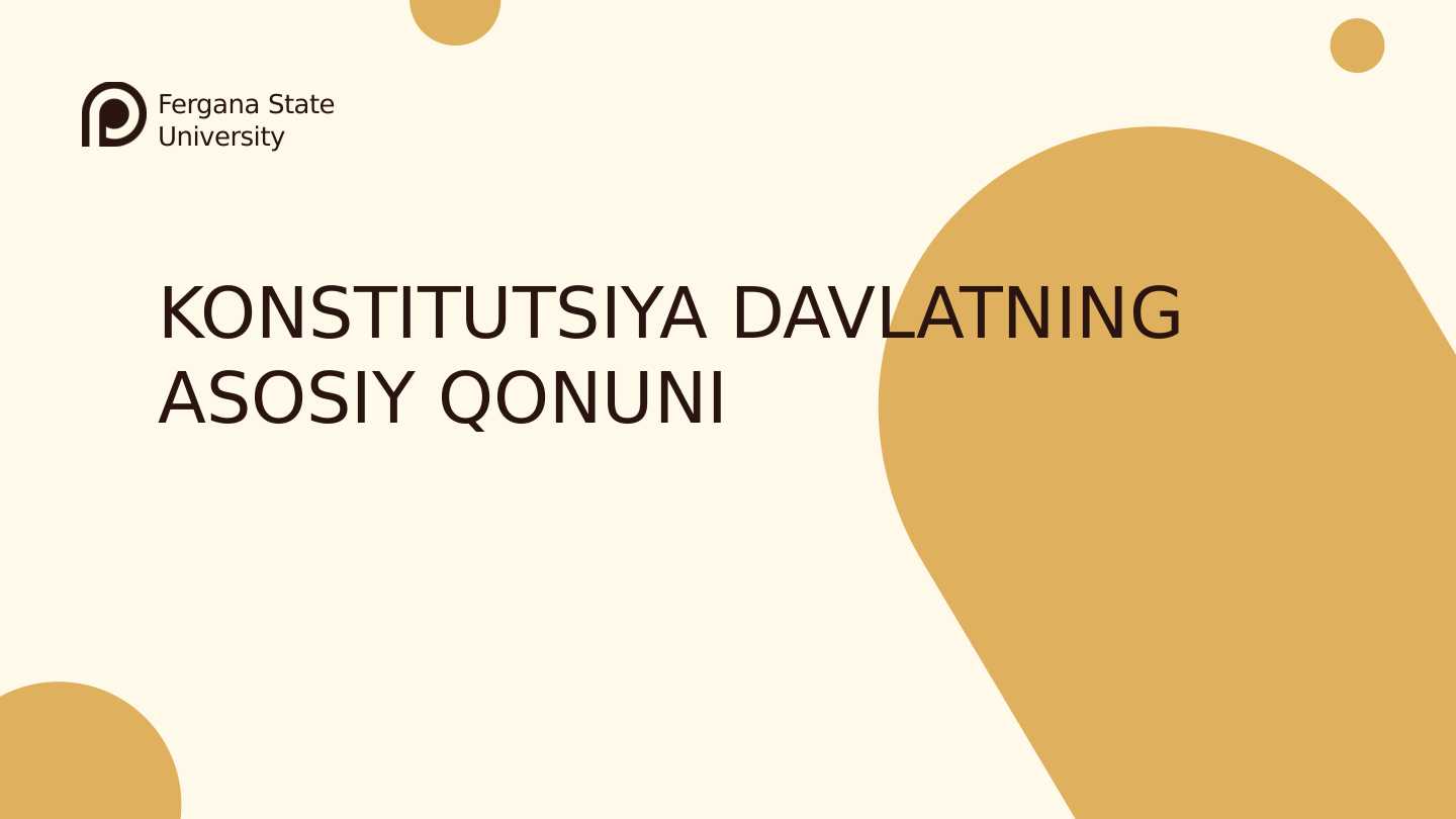 Konstitutsiya davlatning asosiy qonuni