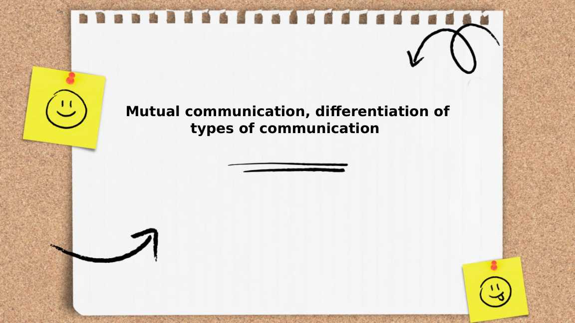 Mutual communication, differentiation of types of communication