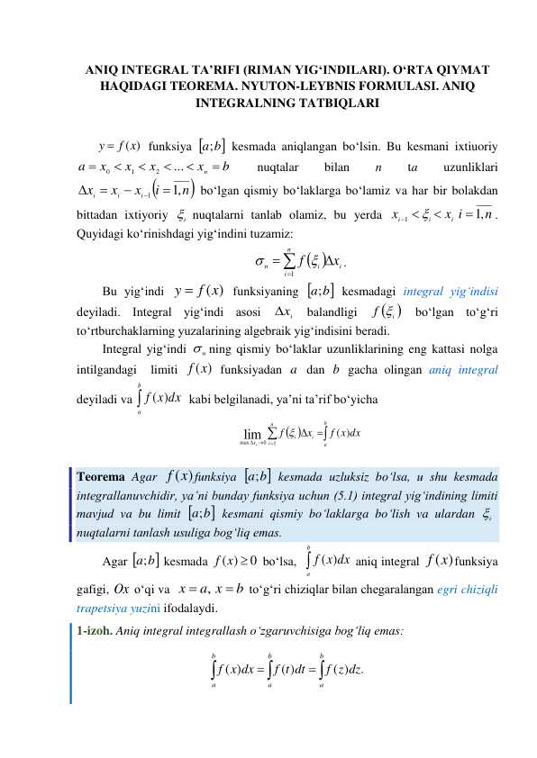 ANIQ INTEGRAL TA’RIFI (RIMAN YIG‘INDILARI). O‘RTA QIYMAT HAQIDAGI TEOREMA. NYUTON-LEYBNIS ...