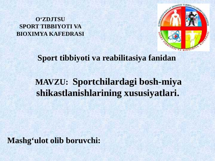 Sportchilardagi bosh-miya shikastlanishlarining xususiyatlari.