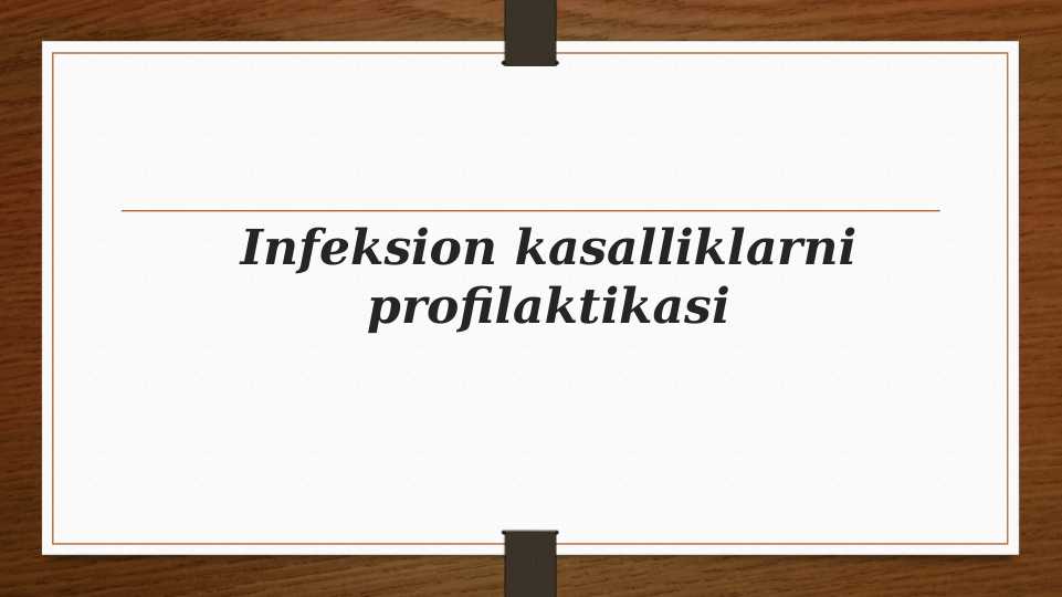 Infeksion kasalliklarni profilaktikasi
