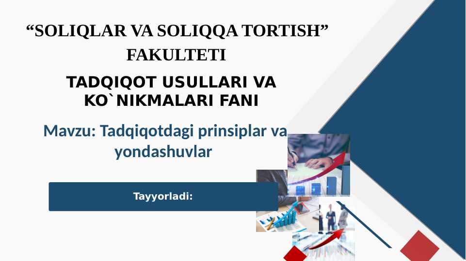 Tadqiqotdagi prinsiplar va yondashuvlar