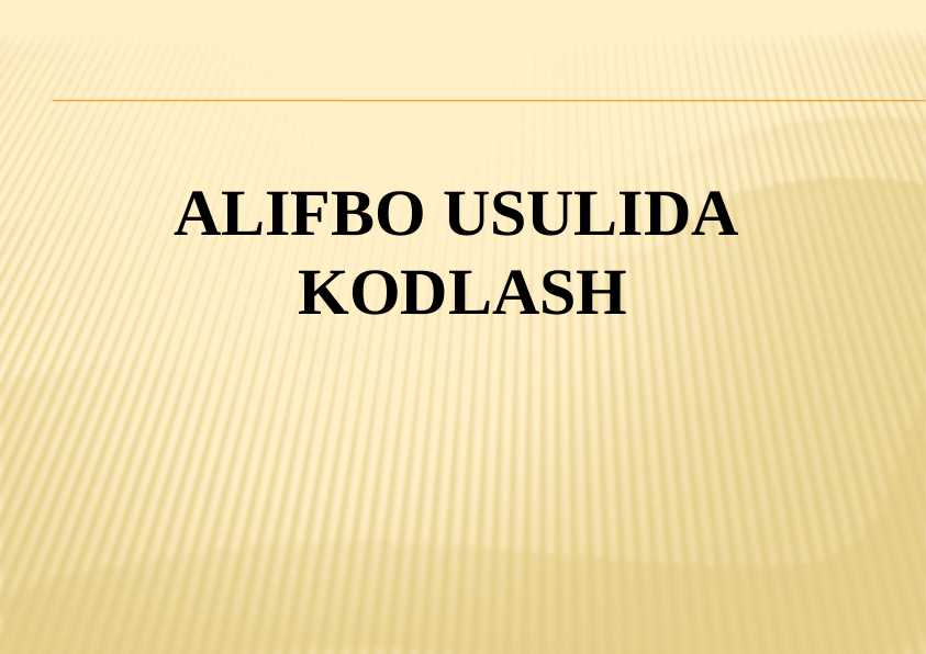 ALIFBO USULIDA KODLASH