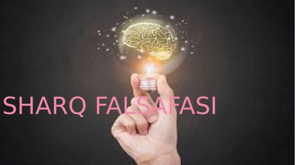 SHARQ FALSAFASI
