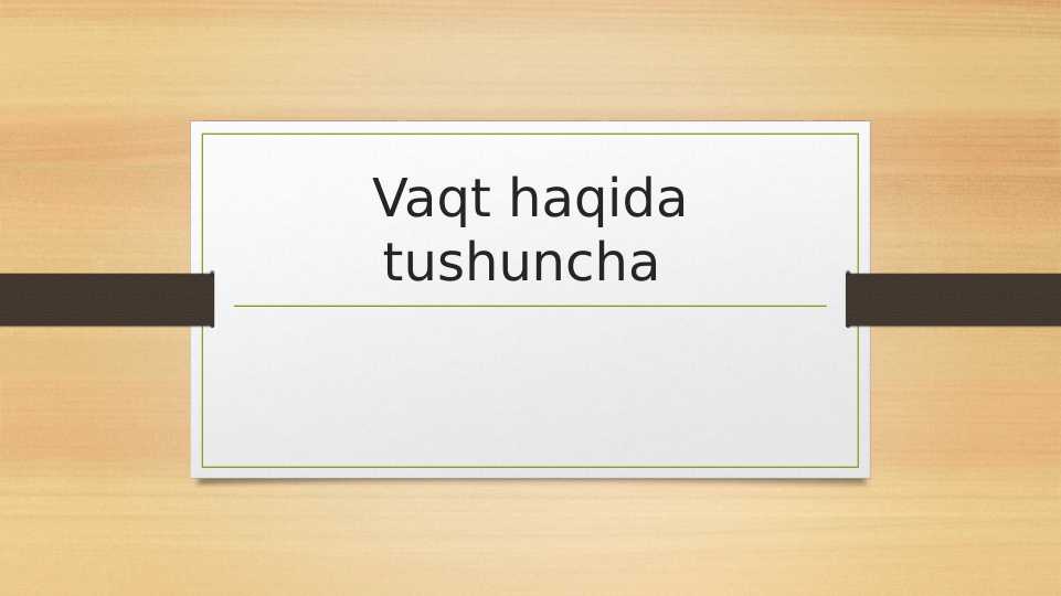 Vaqt haqida tushuncha