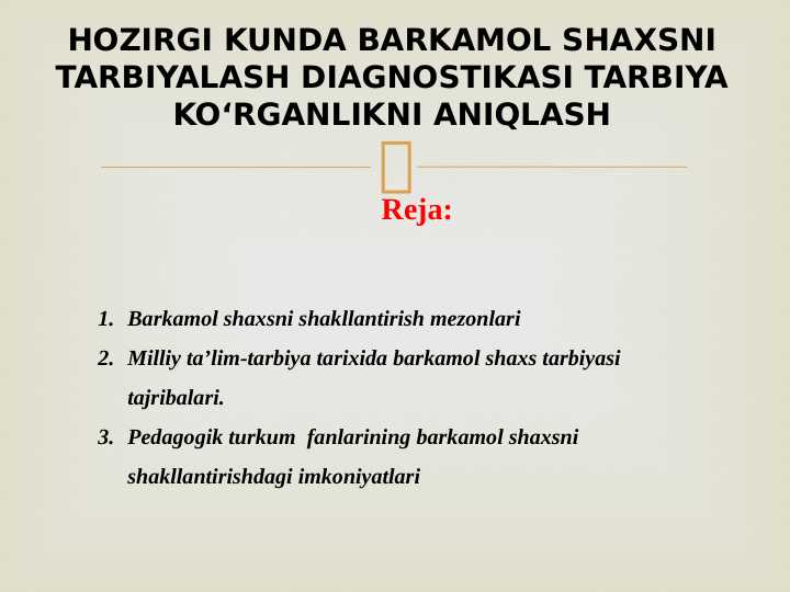 Hozirgi kunda barkamol shaxsni tarbiyalash diagnostikasi