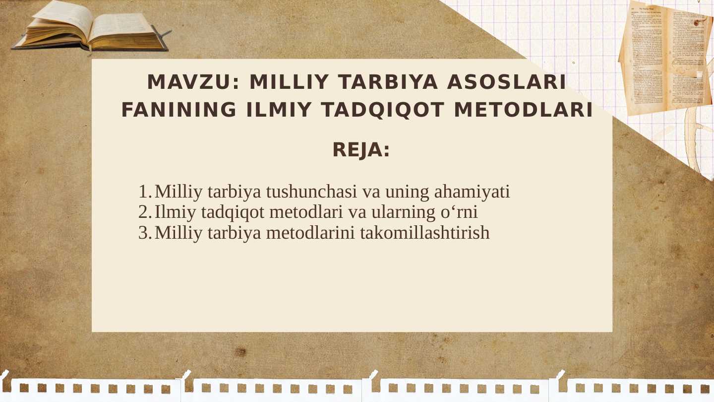 MILLIY TARBIYA ASOSLARI FANINING ILMIY TADQIQOT METODLARI