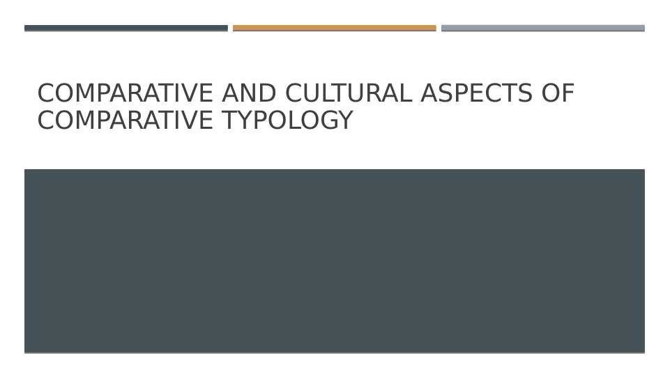 Comparative and cultural aspects of comparative typology