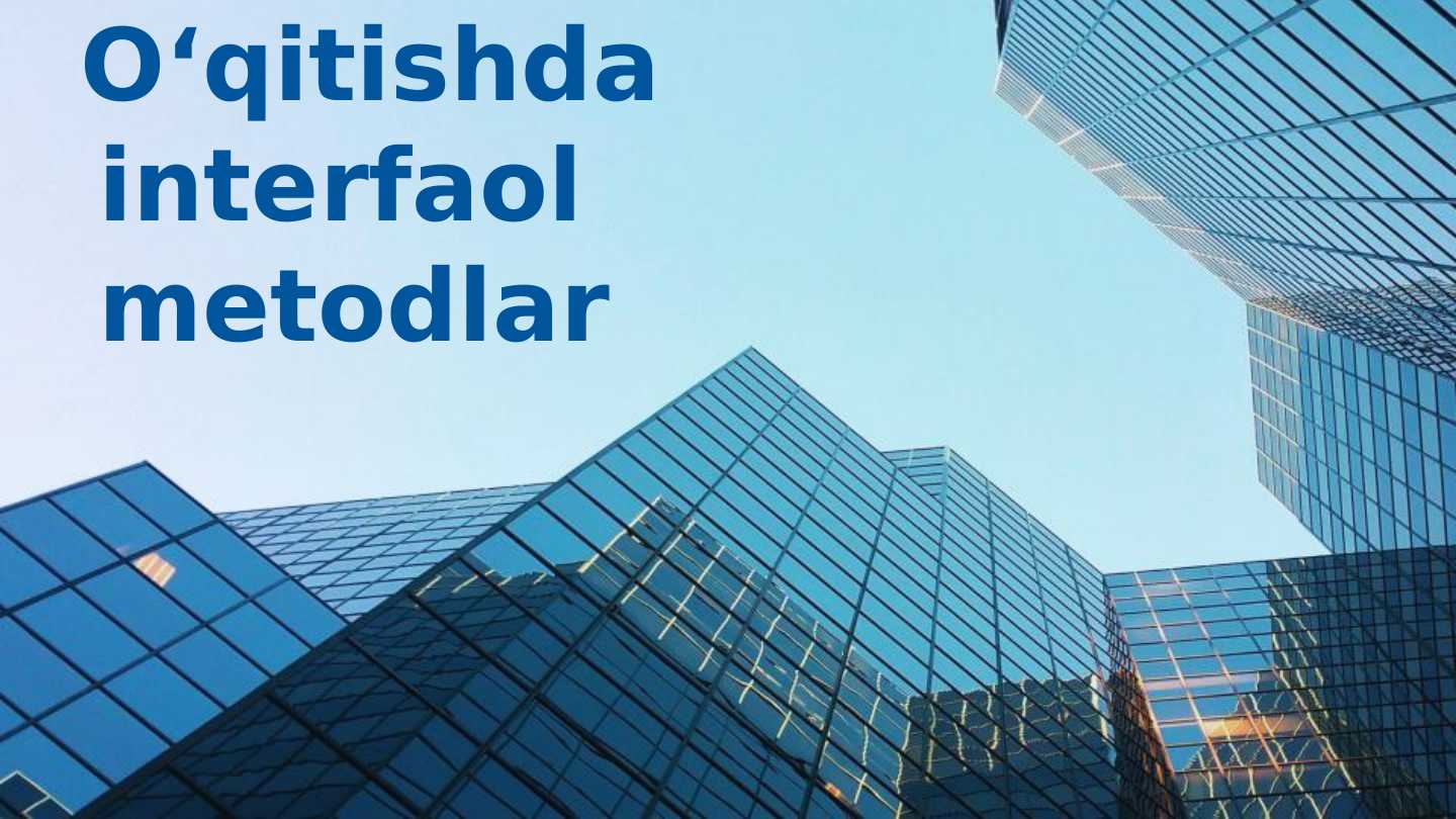 Oʻqitishda interfaol metodlar