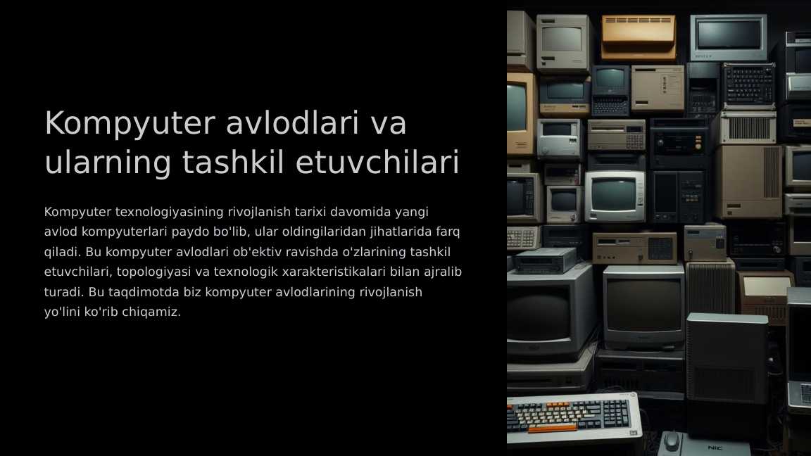 Kompyuter avlodlari va ularning tashkil etuvchilari