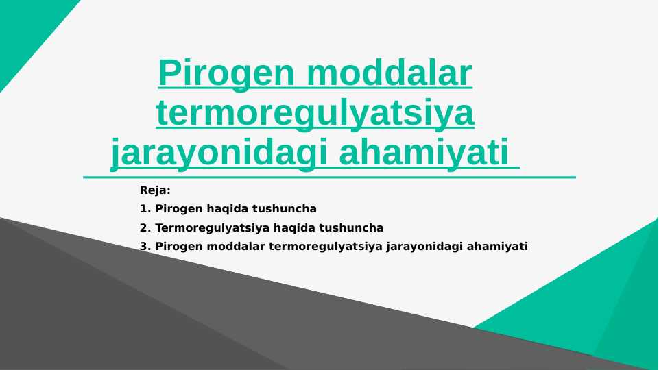 Pirogen moddalar termoregulyatsiya jarayonidagi ahamiyati