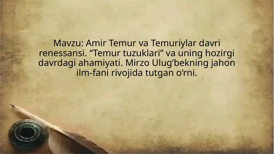 Amir Temur va Temuriylar davri renessansi. “Temur tuzuklari” va uning ...