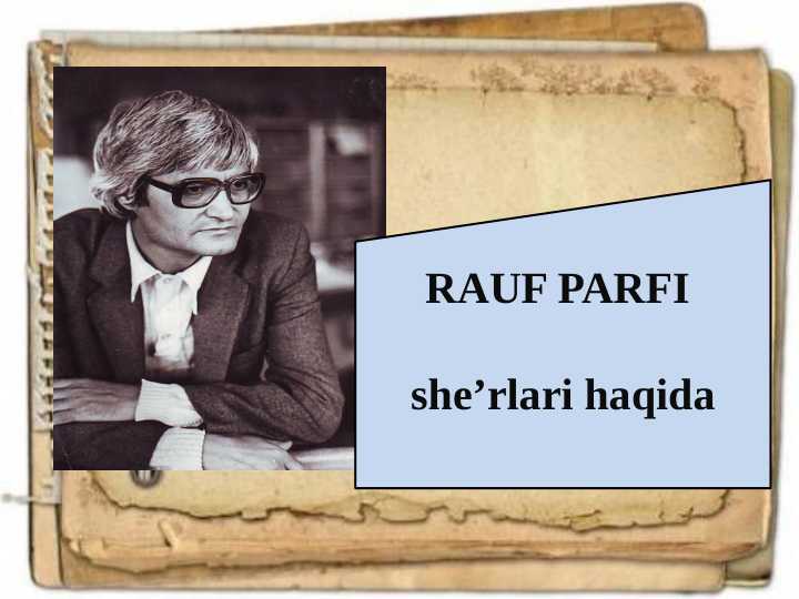 RAUF PARFI she'rlari haqida