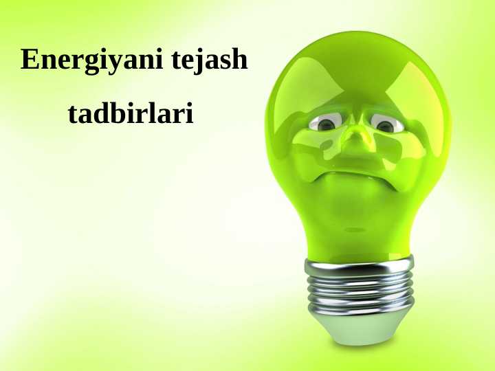 Energiyani tejash tadbirlari