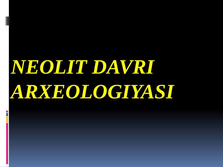 Neolit davri arxeologiyasi