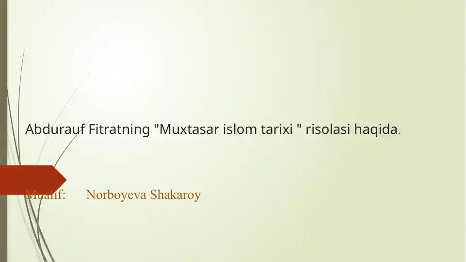 Abdurauf Fitratning "Muxtasar islom tarixi " risolasi bo‘yicha