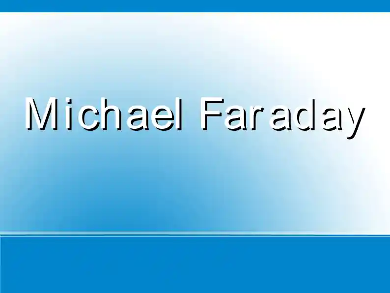 Michael Faraday