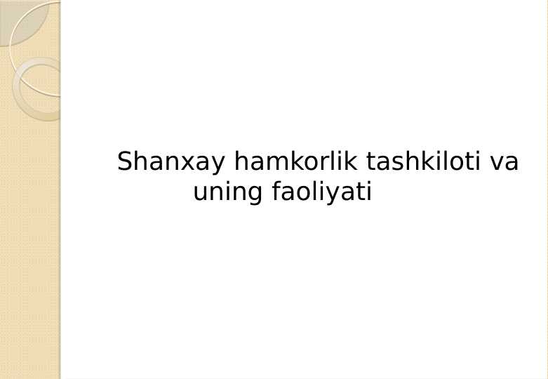 Shanxay hamkorlik tashkiloti va uning faoliyati