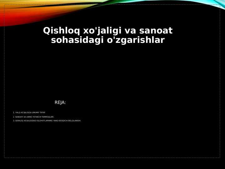 Qishloq xo'jaligi va sanoat sohasidagi o'zgarishlar