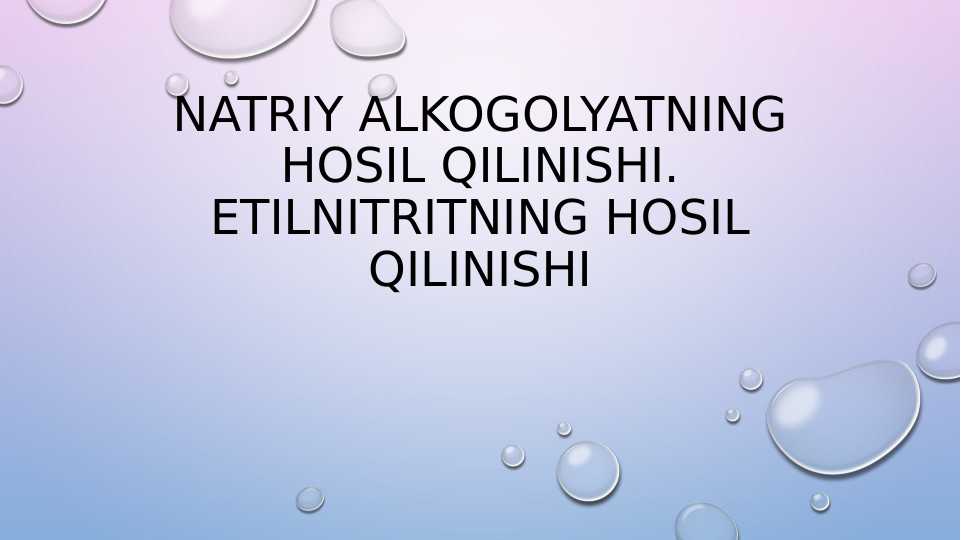 natriy alkogolyatning hosil qilinishi