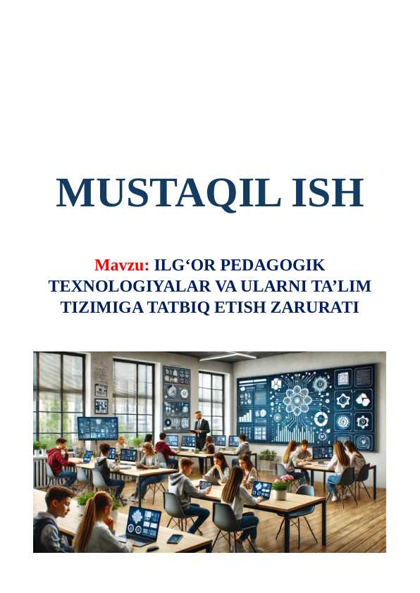Ilg‘or pedagogik texnologiyalar va ularni ta’lim tizimiga tatbiq etish ...