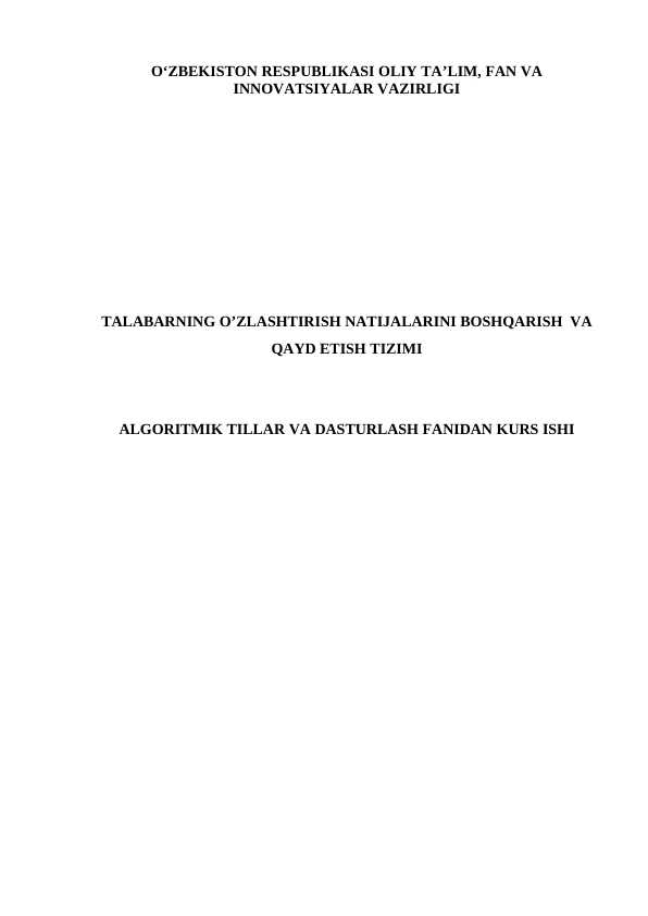 TALABARNING O’ZLASHTIRISH NATIJALARINI BOSHQARISH VA QAYD ETISH TIZIMI