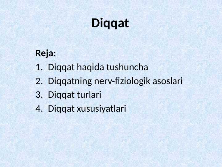 Diqqat va uning turlari