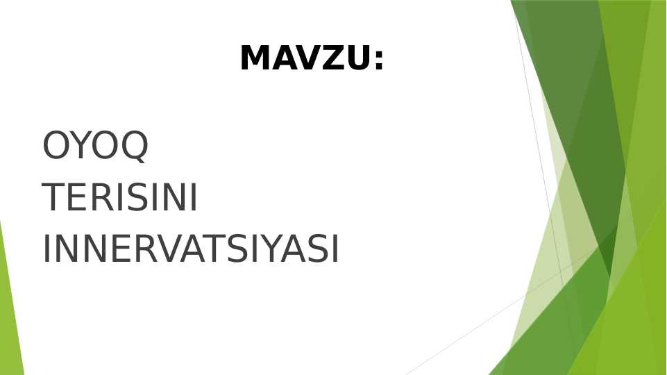 OYOQ TERISINI INNERVATSIYASI