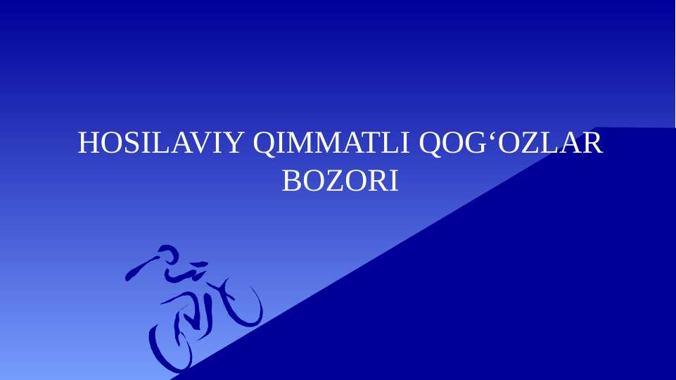 HOSILAVIY QIMMATLI QOG‘OZLAR BOZORI pptx