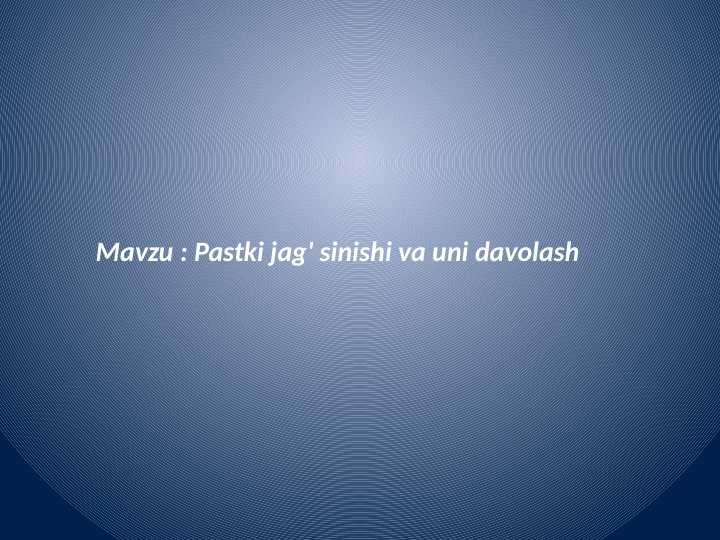 Pastki jag' sinishi
