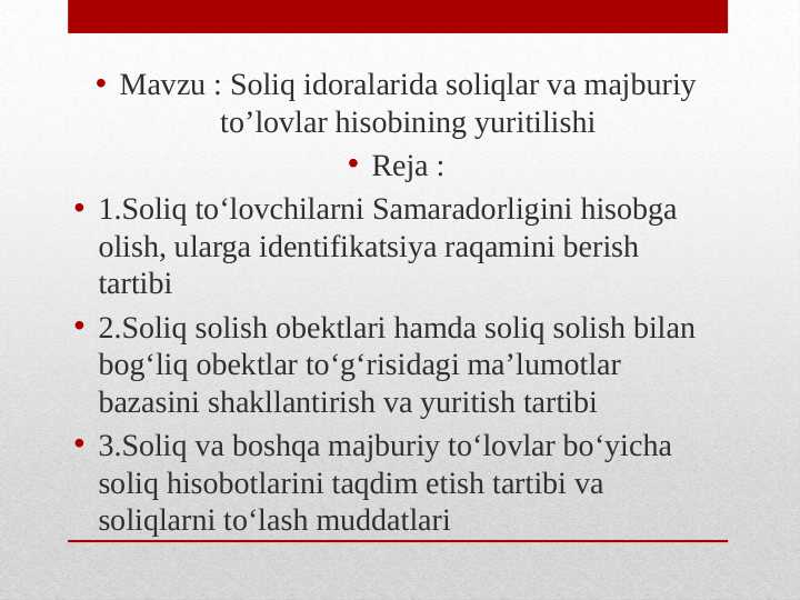 Soliq idoralarida soliqlar va majburiy to’lovlar hisobining yuritilishi