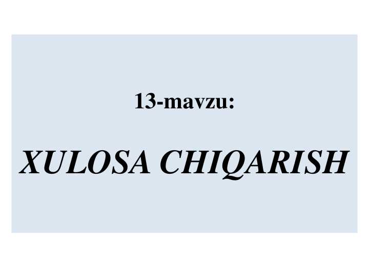 XULOSA CHIQARISH