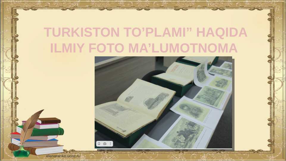 TURKISTON TO’PLAMI” HAQIDA ILMIY FOTO MA’L