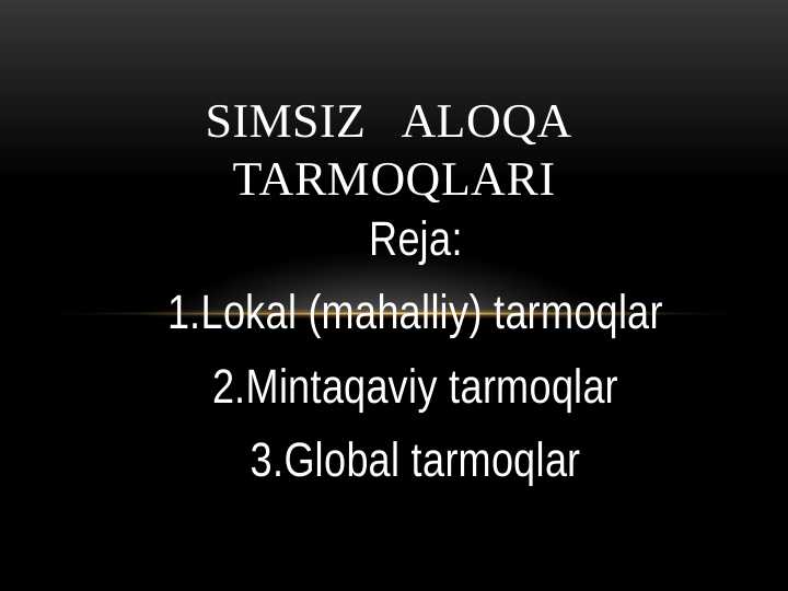 SIMSIZ ALOQA TARMOQLARI