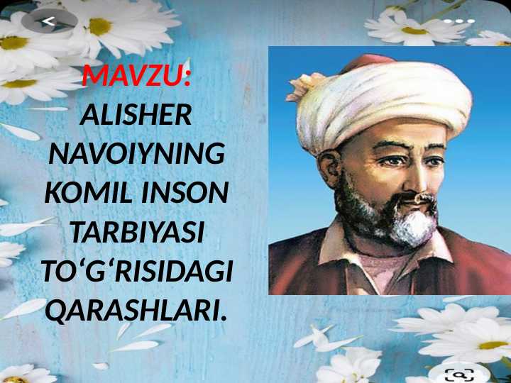 ALISHER NAVOIYNING KOMIL INSON TARBIYASI TOʻGʻRISIDAGI QARASHLARI