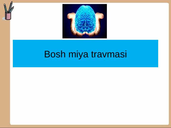 Bosh miya travmasi