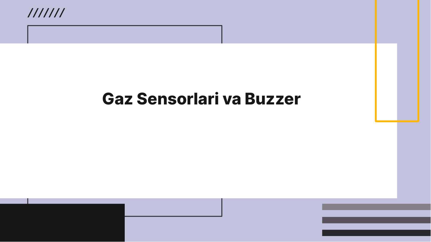 Gaz Sensorlari va Buzzer