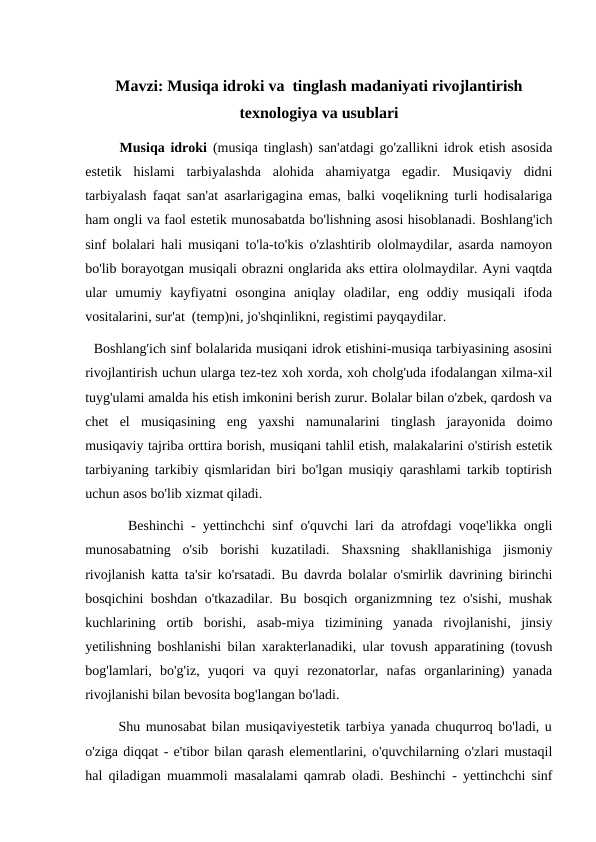 Musiqa idroki va tinglash madaniyati rivojlantirish tеxnologiya va usublari